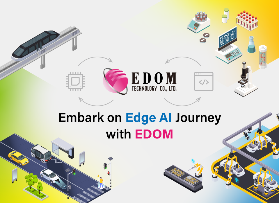 Exploring Edge AI and Computing Solutions-EDOM Technology - Your Best Solutions Partner